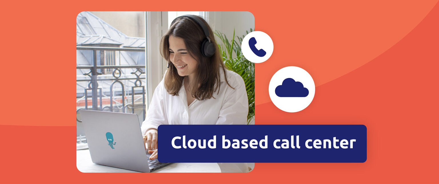 What is a cloud based call center? - Diabolocom What is a cloud based call center? - Diabolocom