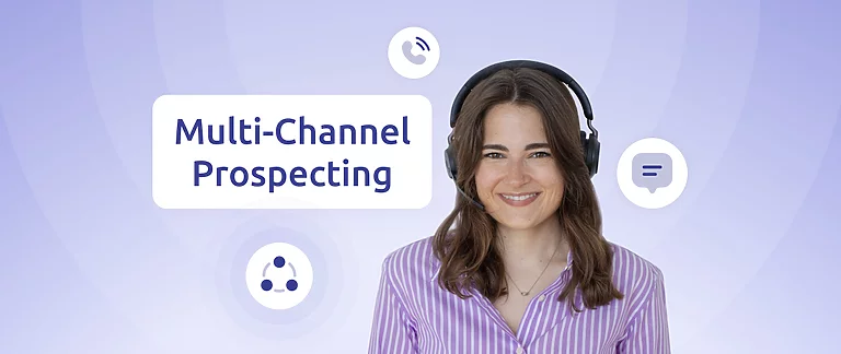 Multi-Channel Prospecting: Multiply Your Sales Opportunities | Diabolocom